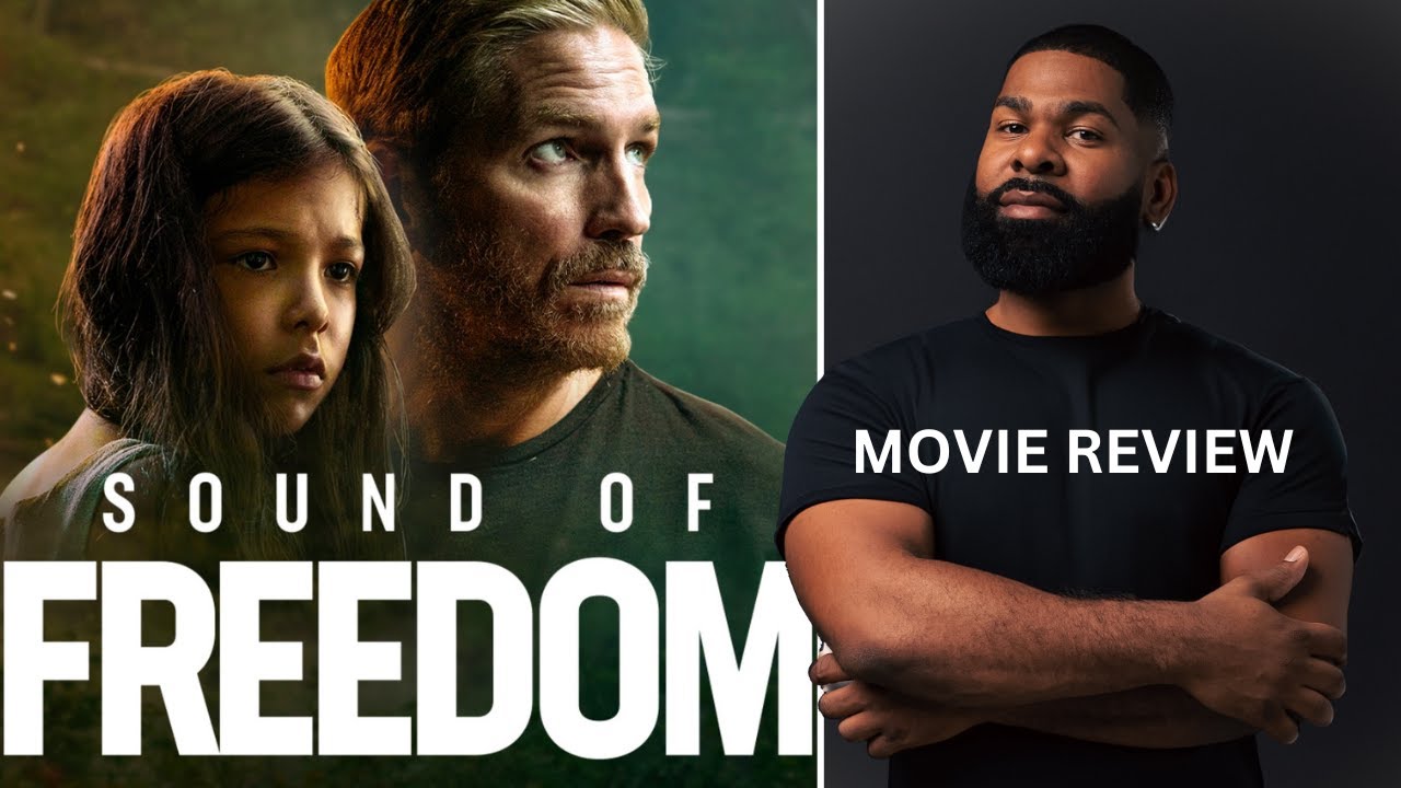 Sound of Freedom - Movie Review - Compelling Film Worth Watching! - YouTube