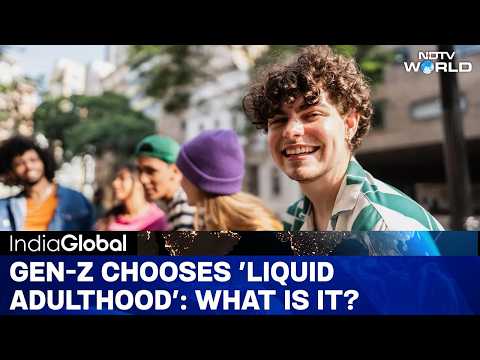 Why Gen-Z Refuses To Live Like Boomers: The Liquid Adulthood Trend Explained