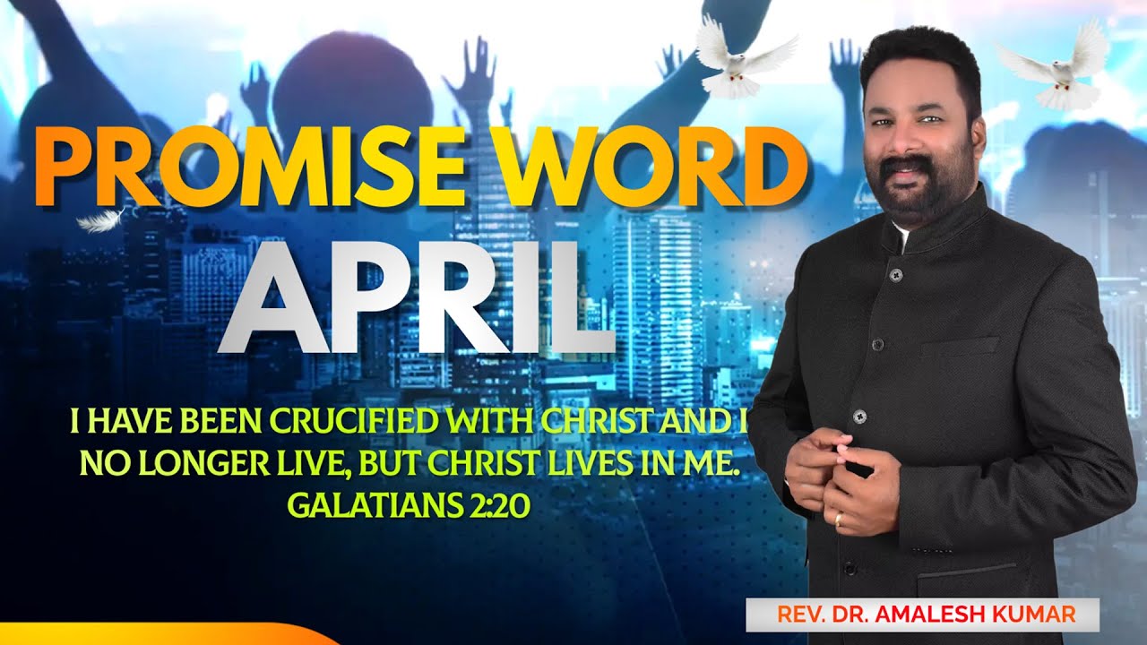 01.04.2024 / Promise Word For The Month Of April 2024 / Rev. Dr ...