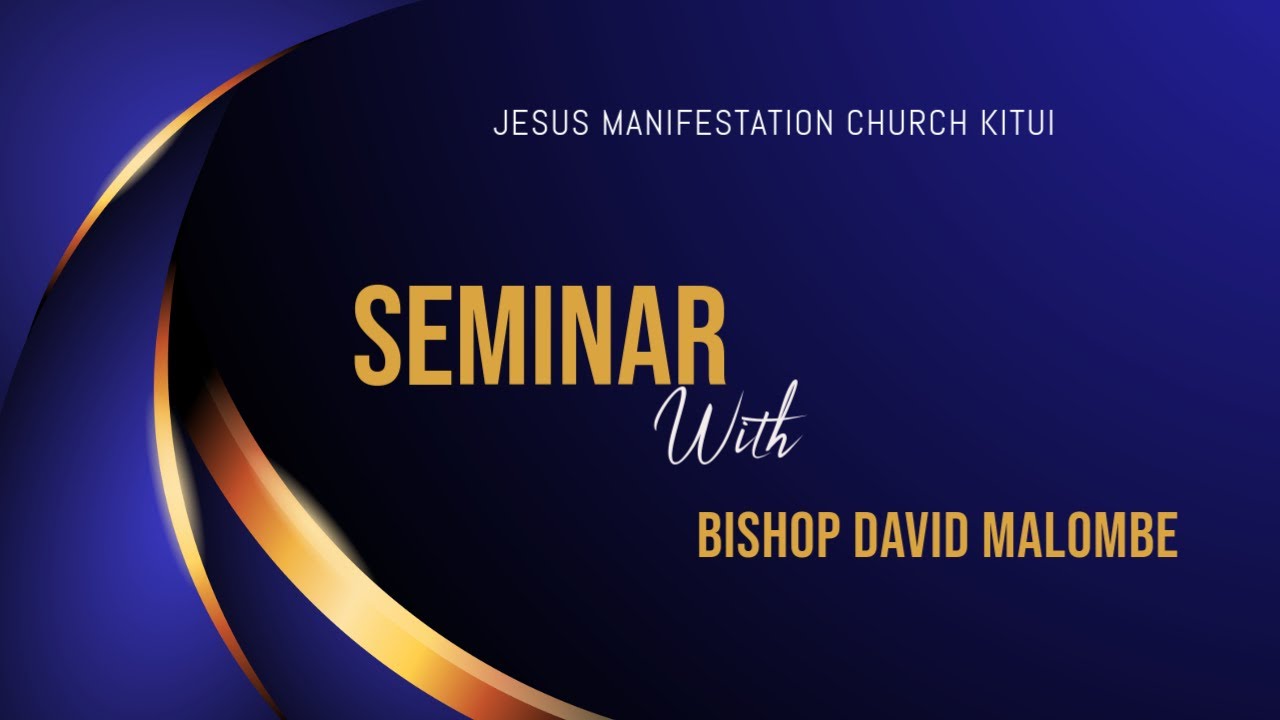 2024 Seminar with Bishop David Malombe - YouTube