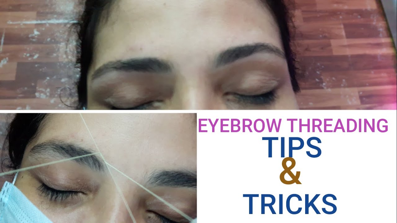 How To Do "EYEBROW THREADING" ||Tips and Tricks|| #EasyMethod - YouTube