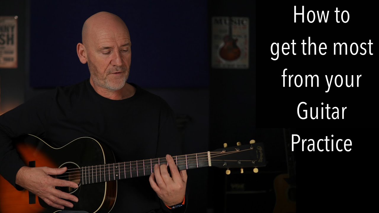 How to practice guitar and get the most from it.. - YouTube