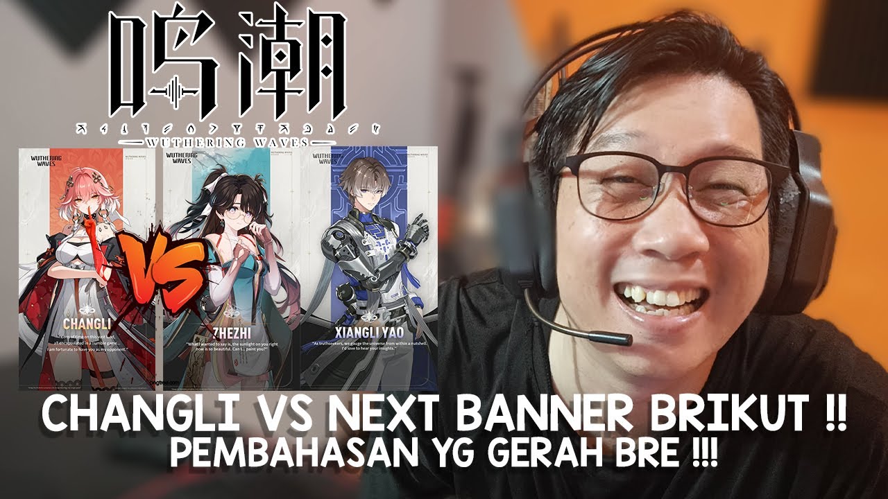CHANGLI VS NEXT BANNER LEAKS 1.2 Wuthering Waves Indonesia - YouTube