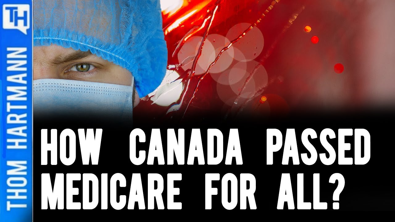 The Canadian Secret to Passing Medicare for All - YouTube