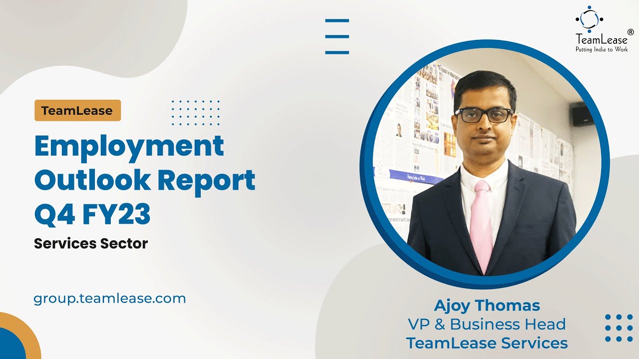 Employment Outlook Report Q4 FY23 (Services Sector) | Ajoy Thomas - YouTube