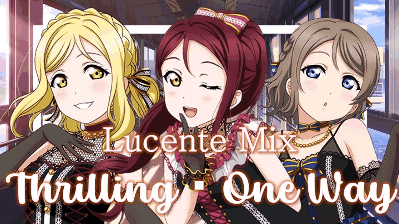 Thrilling・One Way - Lucente Mix - YouTube