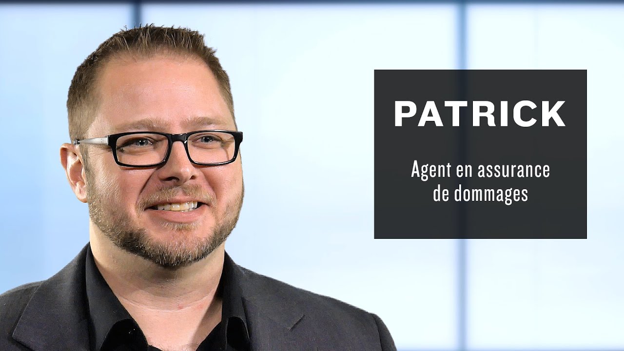 Patrick - Agent en assurance de dommages - YouTube