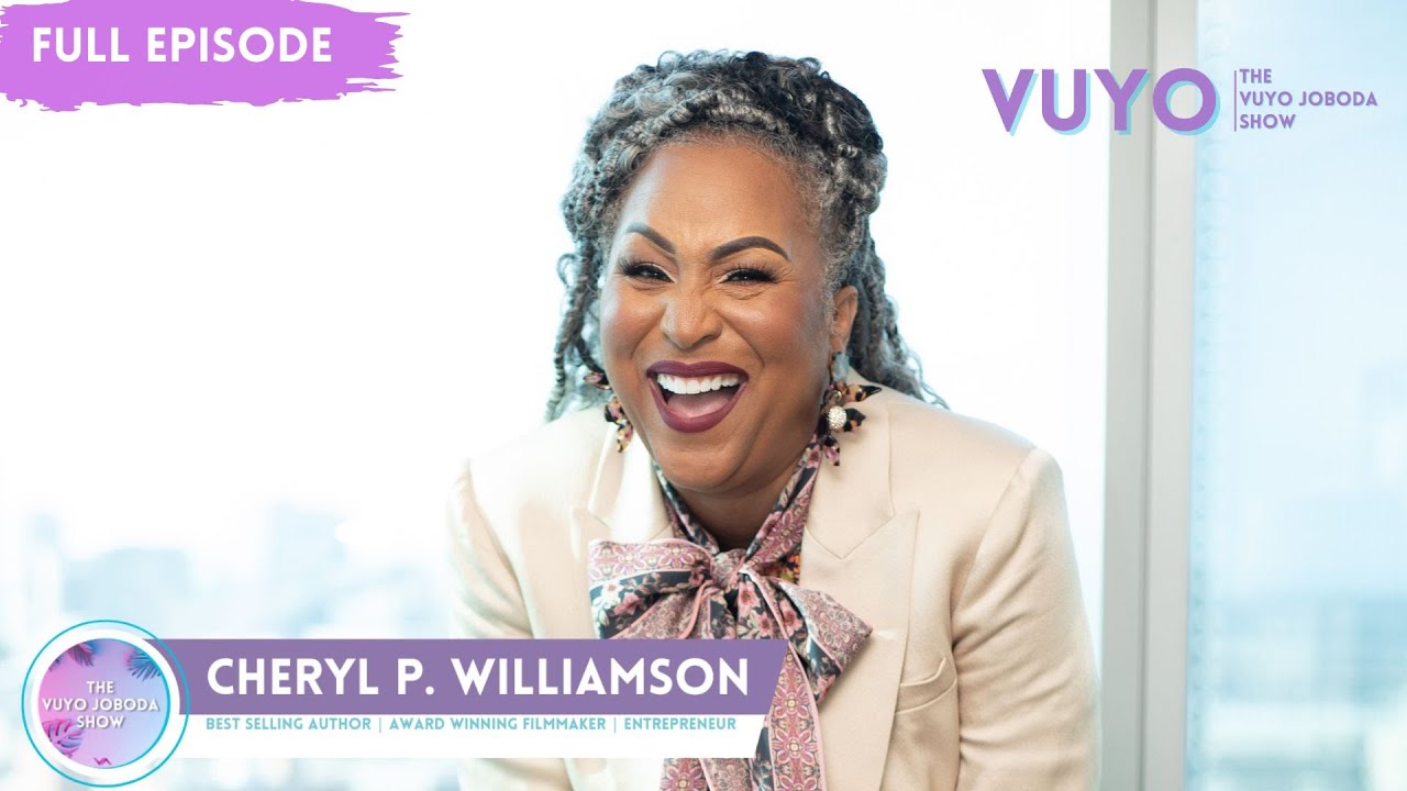 Conversation with Mindset Coach, Dr. Cheryl P. Williamson | The Vuyo ...