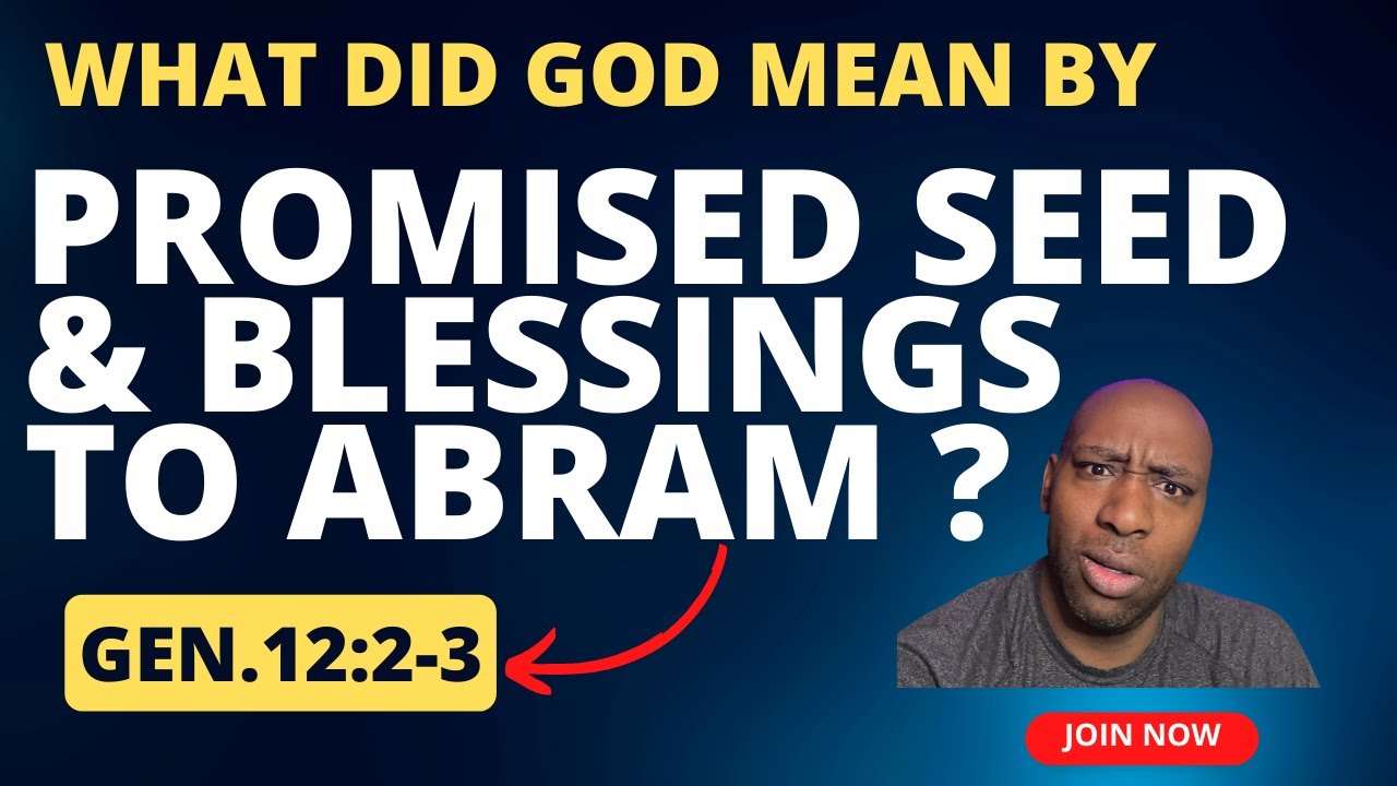Unveiling the Hidden Blessings and Promised Seed of Abraham | Bible Study Genesis 12:2-3 - YouTube
