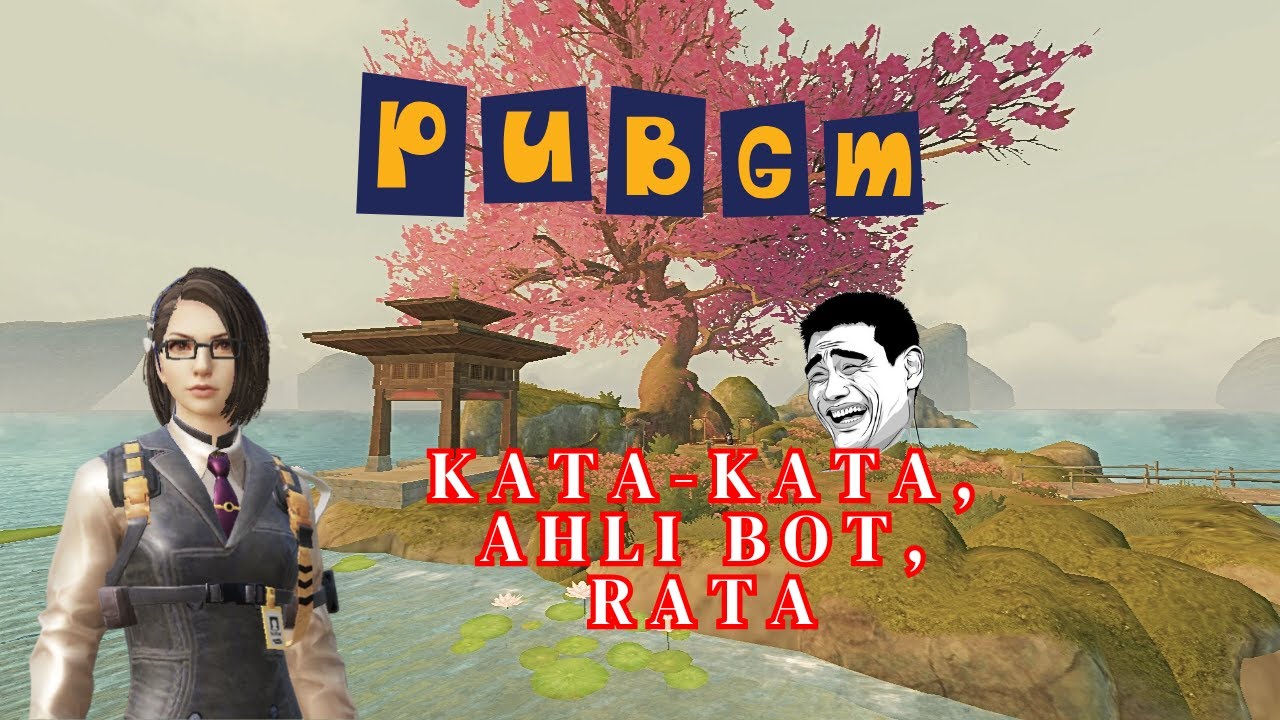PUBG Mobile (Kata-kata, Ahli BOT, Rata) - YouTube