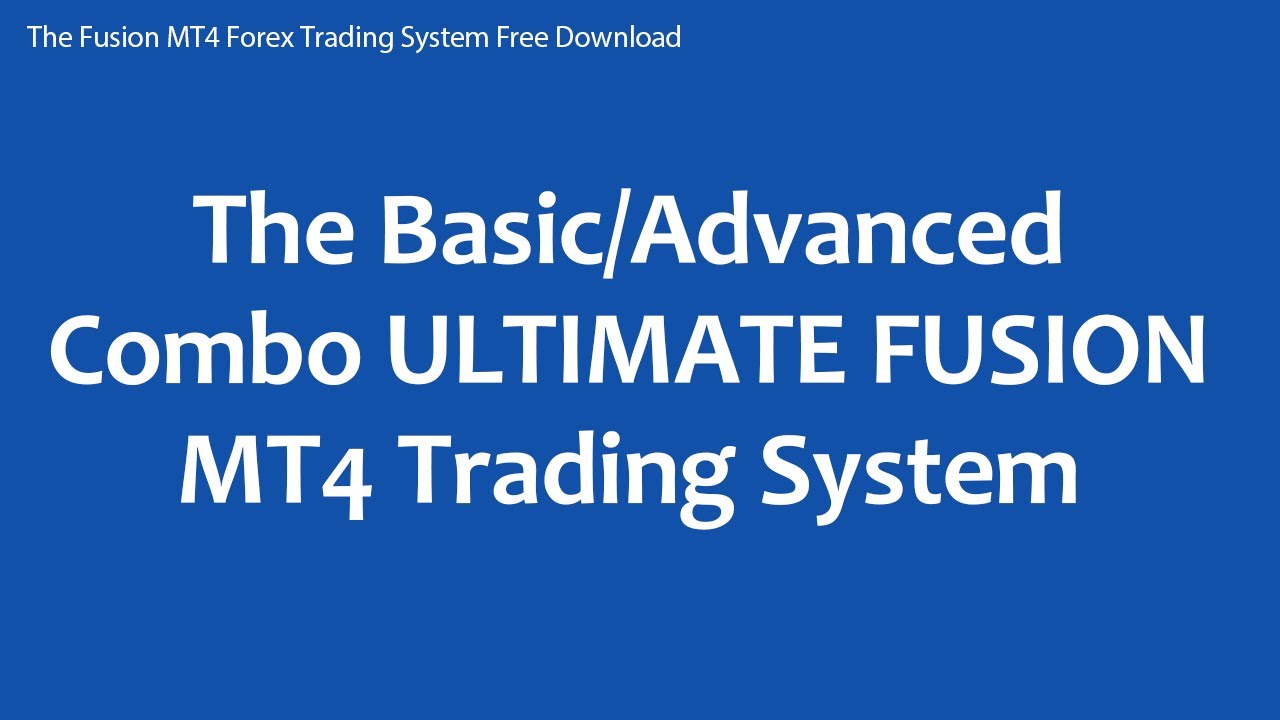 The Fusion MT4 Forex Trading System Free Download - YouTube