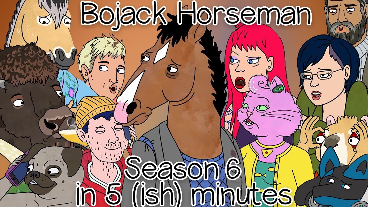 Bojack Horseman explained in 5(ish) minutes (Season 6) - YouTube