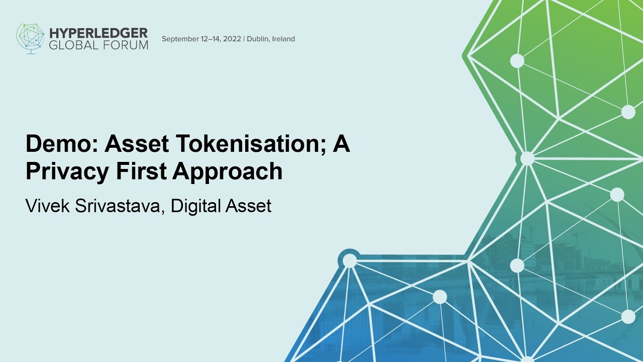 Demo: Asset Tokenisation; A Privacy First Approach - Vivek Srivastava, Digital Asset - YouTube