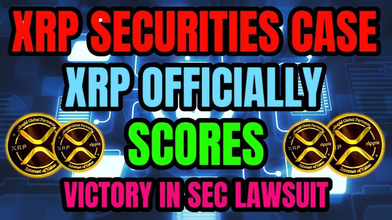 XRP UPDATE: Ripple scores legal victory in XRP Securities case ! XRP ...