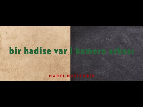 Mabel Matiz - Bir Hadise Var (Kamera Arkası)