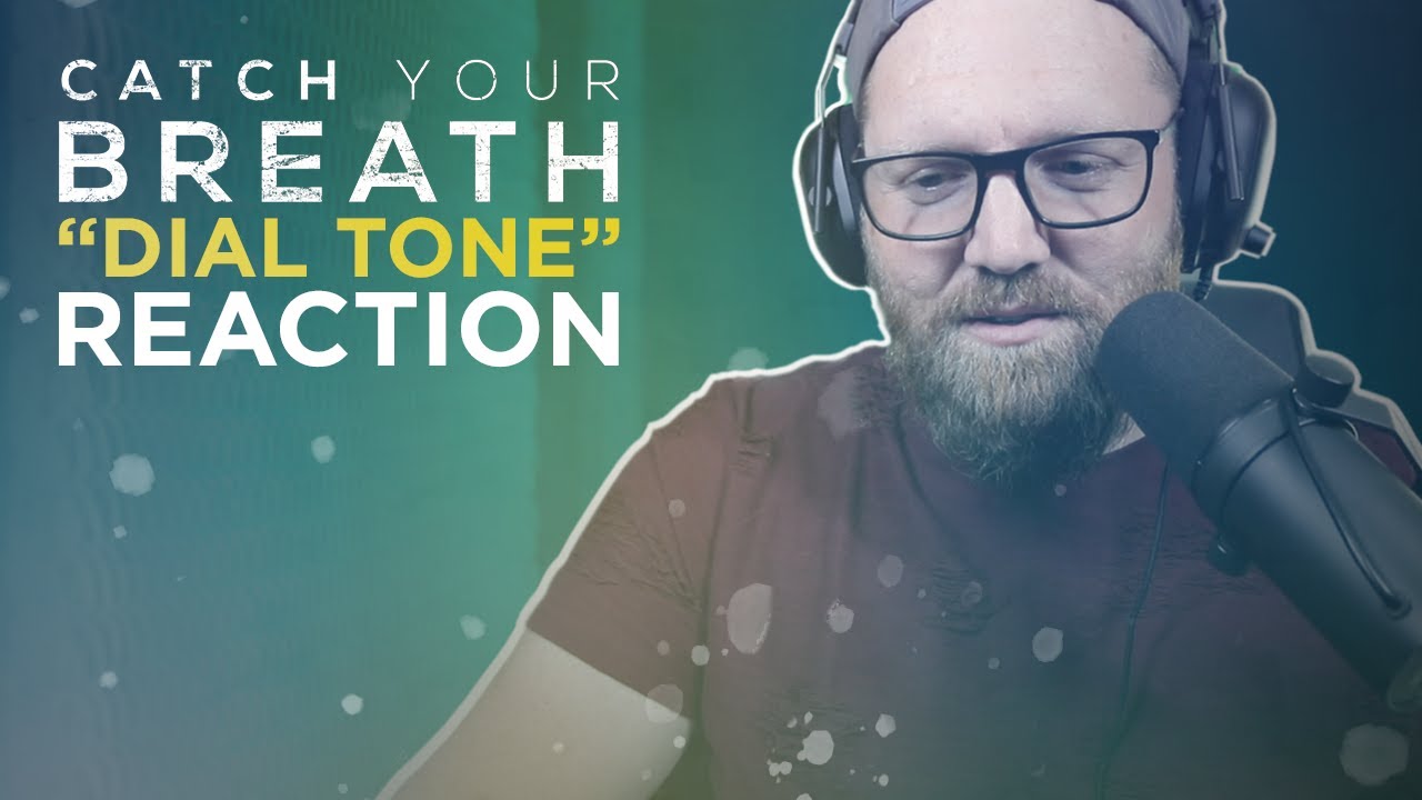 REACTION VIDEO // Catch Your Breath - Dial Tone // Unsigned Spotlight - YouTube