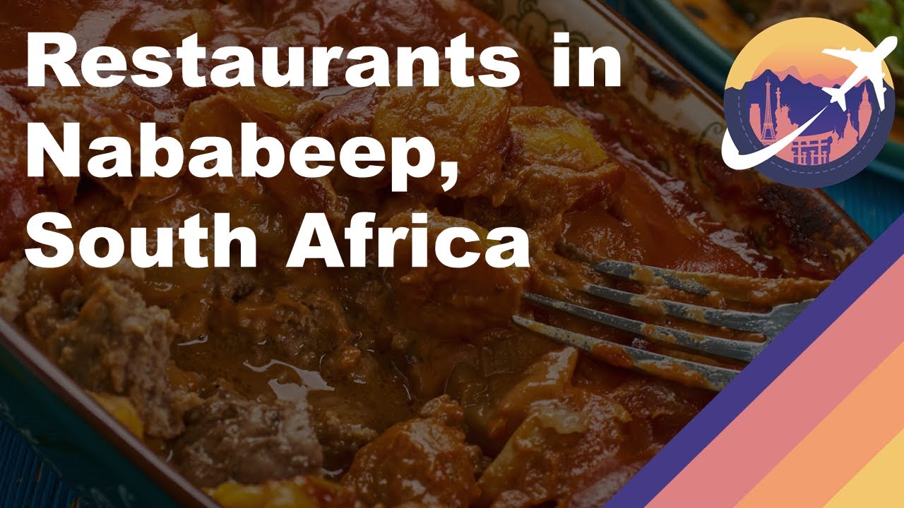 Restaurants in Nababeep, South Africa - YouTube