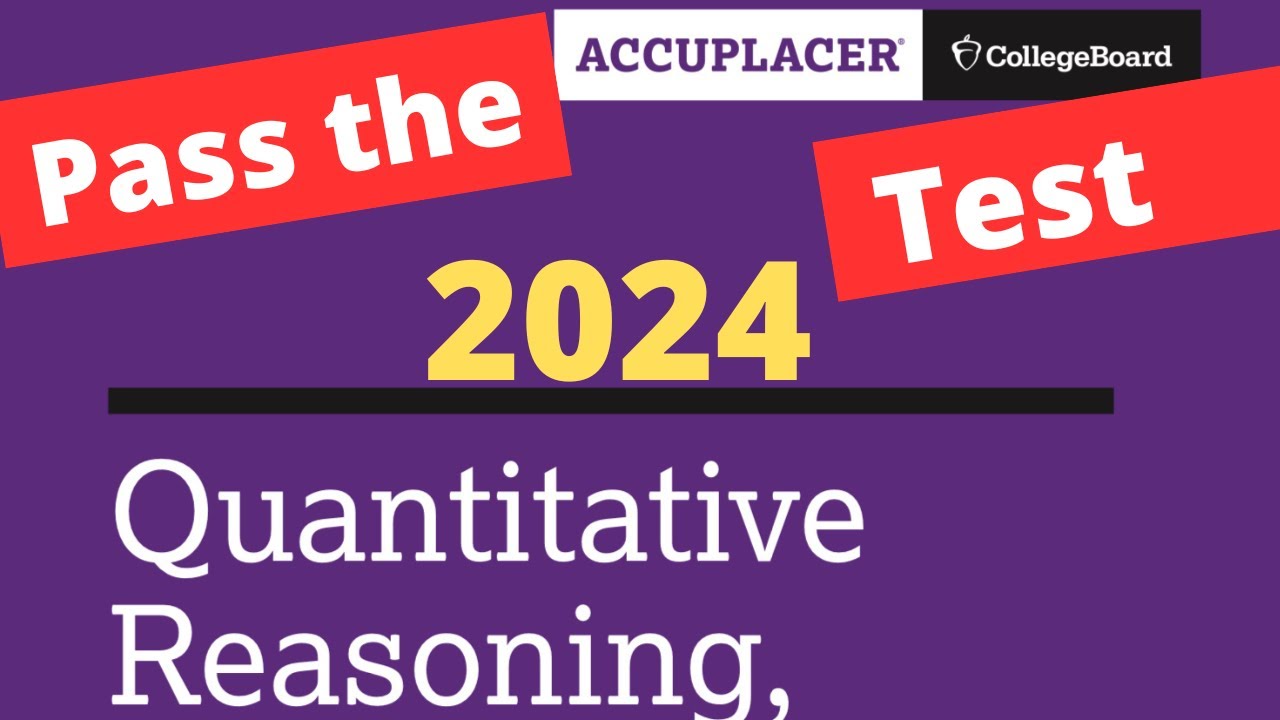 Accuplacer Math Test Quantitative Reasoning - YouTube