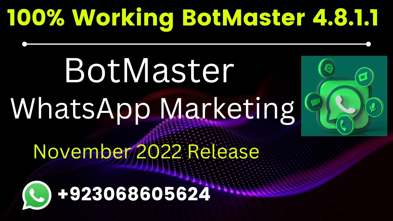 BotMaster WhatsApp Software November 2022 Release - YouTube