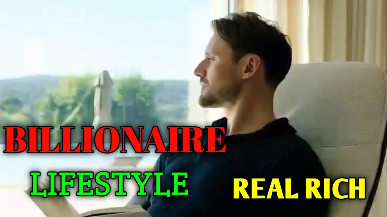 BILLIONAIRE LIFESTYLE REAL RICH AFFIRMATIONS #billionaire # ...