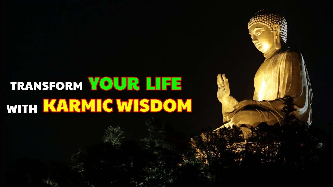 Transform Your Life with Karmic Wisdom #wisdom #life #karma - YouTube