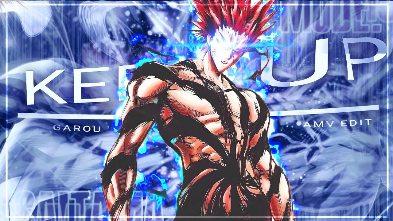 Keep up • garou amv edit || one punch man s2 - YouTube