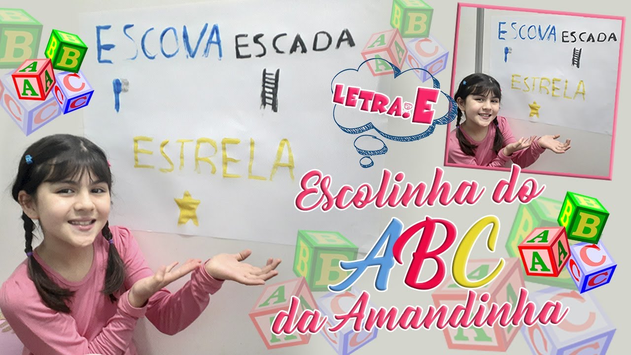 Escolinha do ABC da Amandinha #E - YouTube