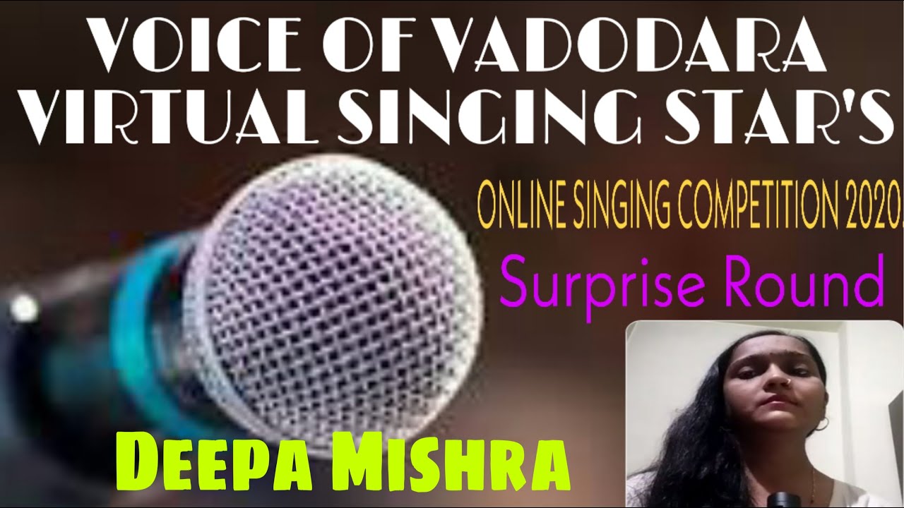 Deepa Mishra VOV Virtual Singing Star's 3rd, Surprise Musical Round ...