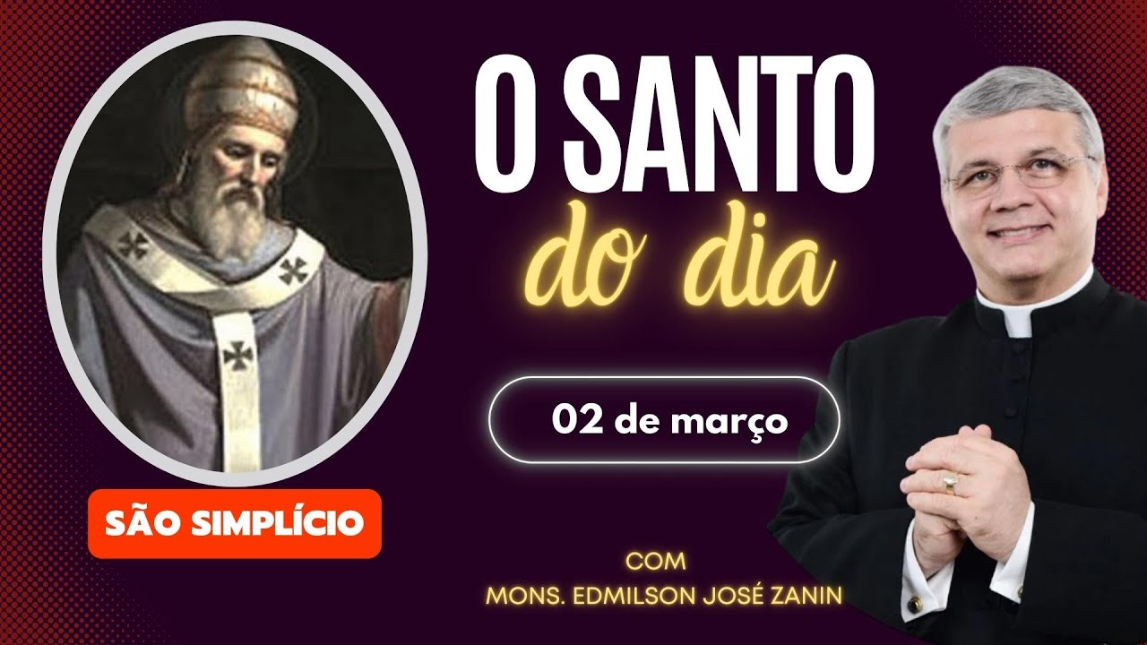 SANTO DO DIA - 02 DE MARÇO: SÃO SIMPLÍCIO - YouTube