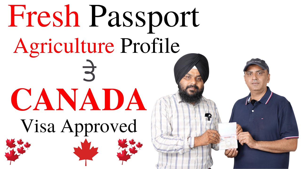 Fresh Passport Agriculture Profile CANADA Tourist Visa Approved CANADA ...