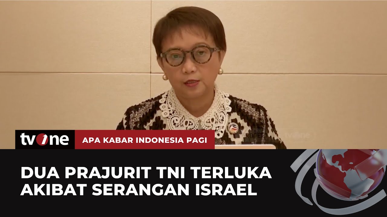 Indonesia Kutuk Serangan Israel yang Lukai 2 Prajurit TNI di UNIFIL ...