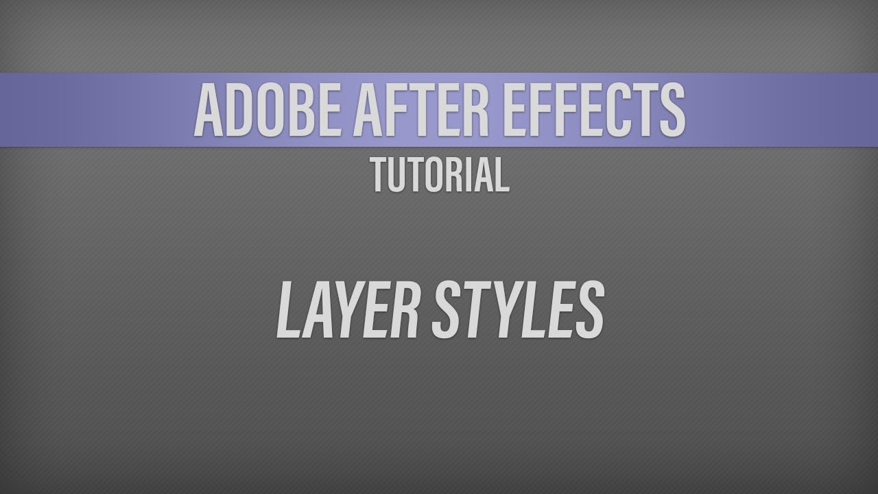 Adobe After Effects - Layer Styles - YouTube
