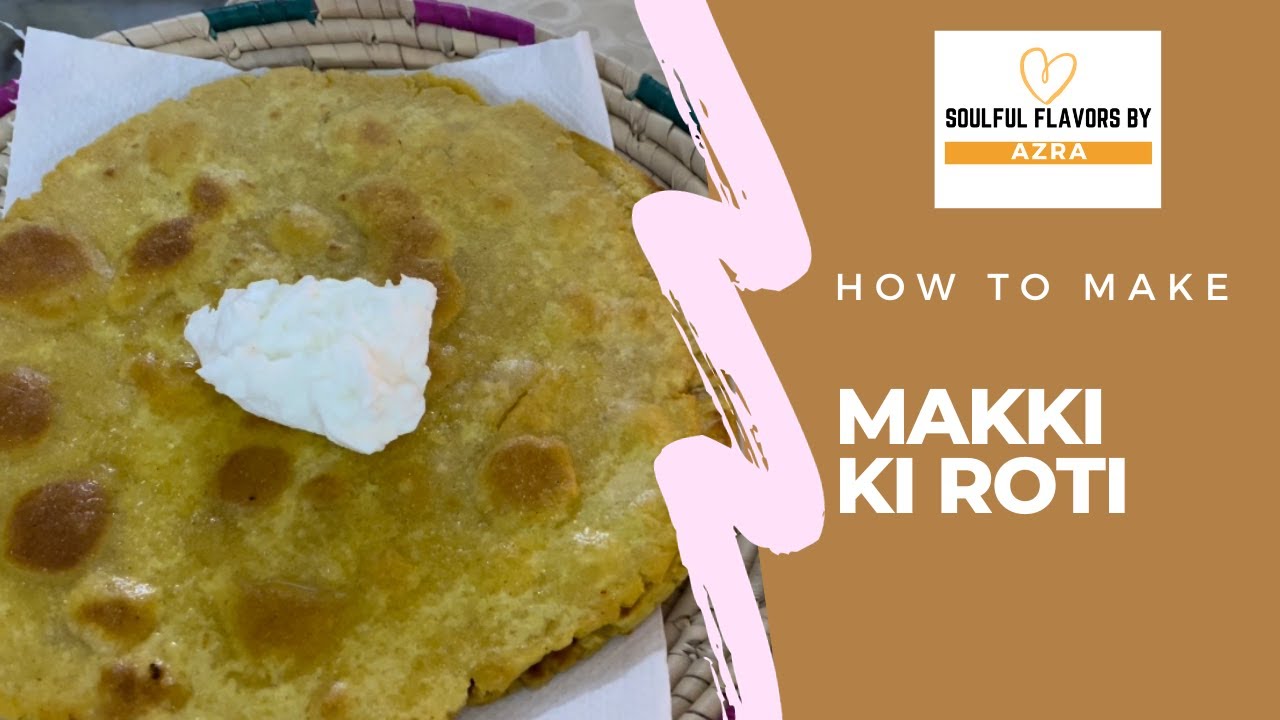 How to make Makki Ki Roti at Home l Maize Flour Bread - YouTube