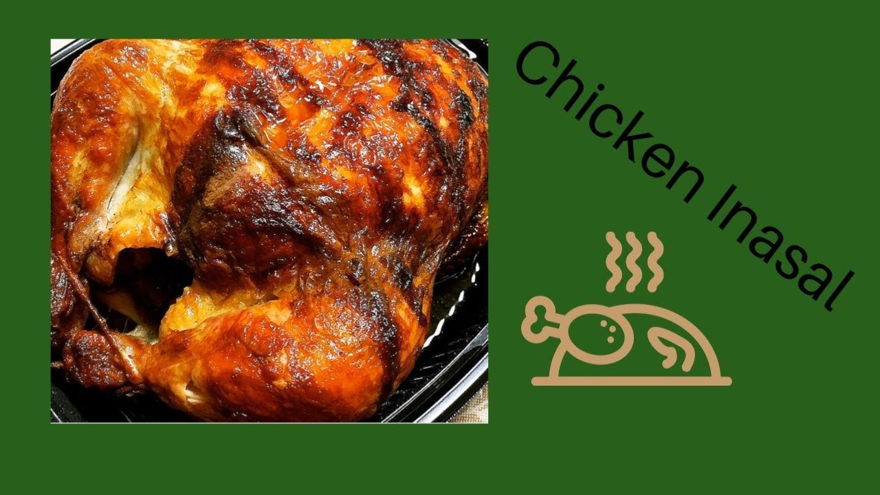 Baked whole chicken inasal / chicken inasal easy recipe/home made mang ...
