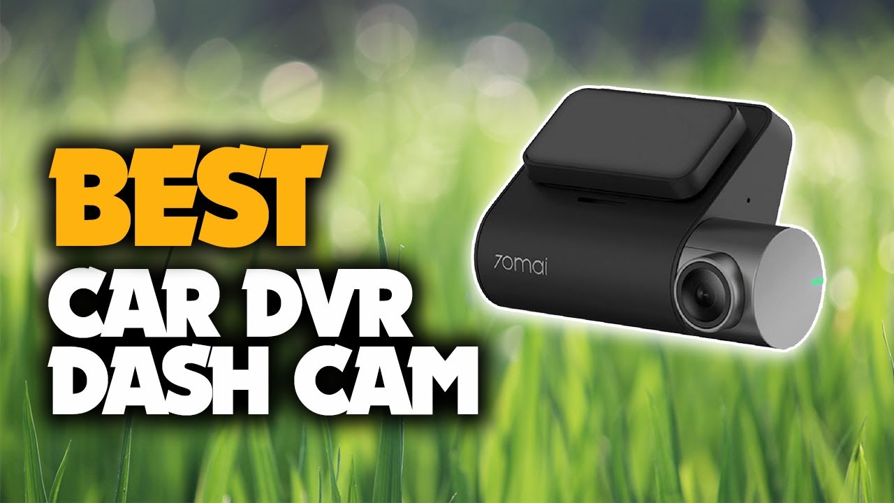 The Best Car DVR Dash Cam You Should Have - YouTube