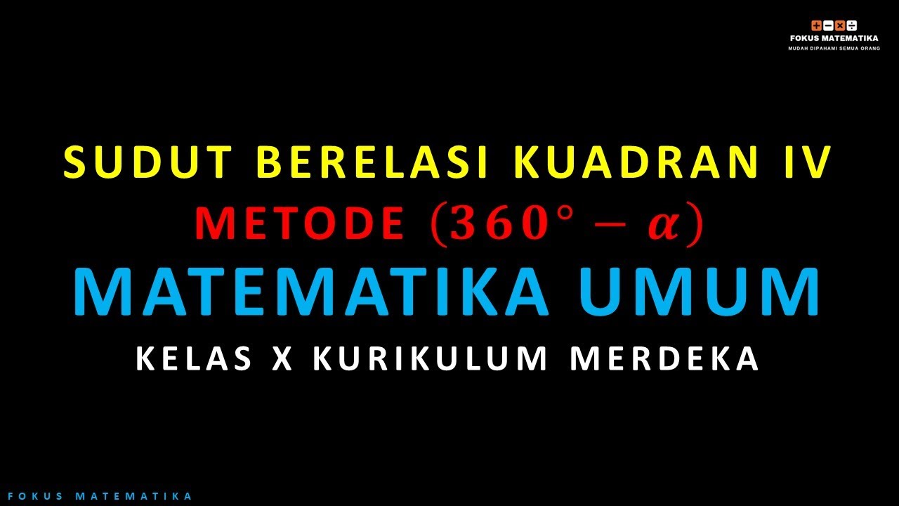 Sudut Berelasi Kuadran IV Metode 360 Min Alpha - YouTube