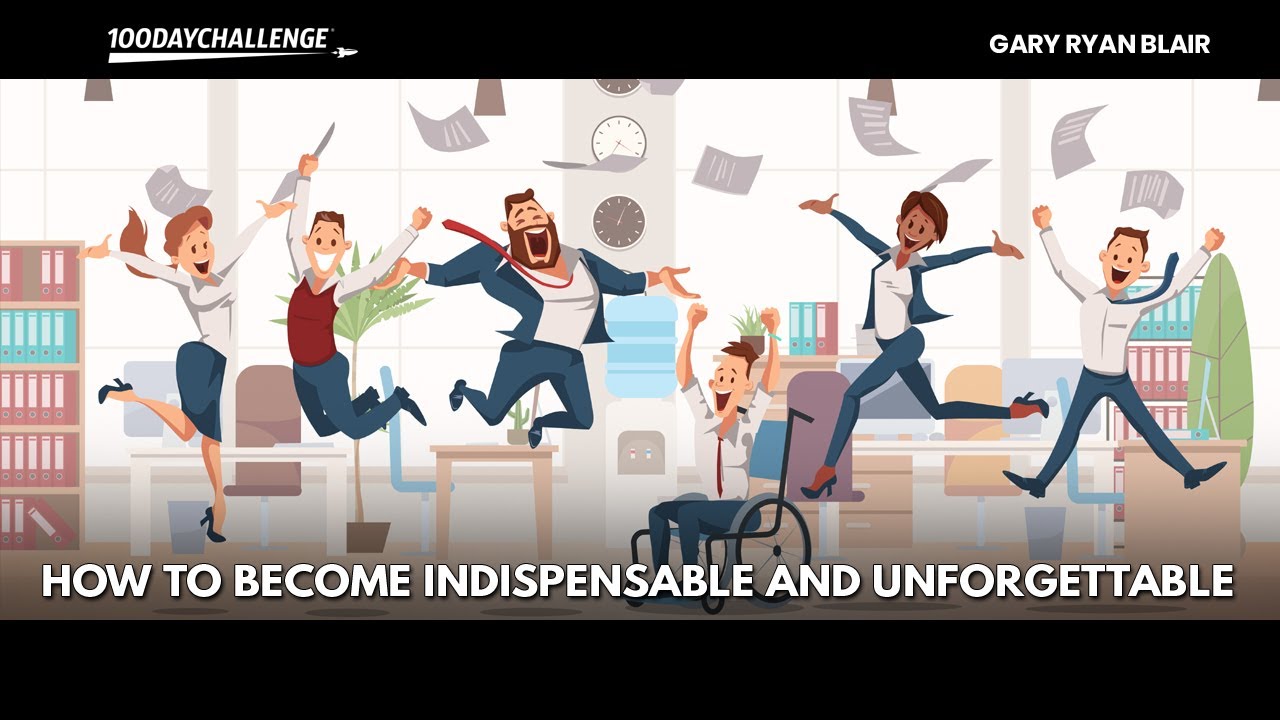 How To Become Indispensable and Unforgettable - YouTube