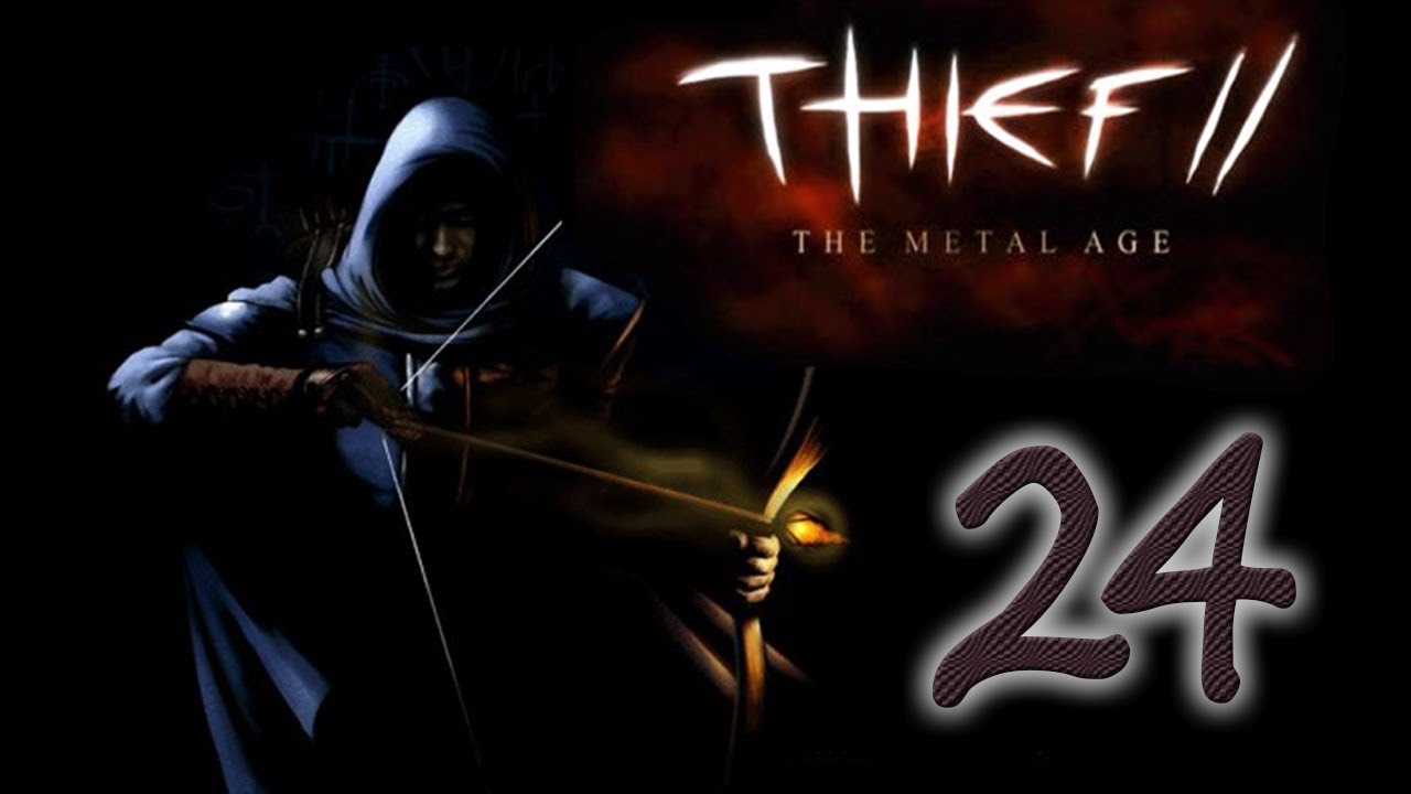Thief II: The Metal Age | Ep24 - Banks, Keepers, and.. Karras? - YouTube