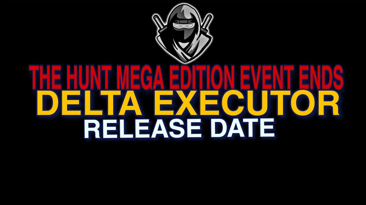The Hunt Mega Edition Event Ends So Delta Executor Coming? // After The ...