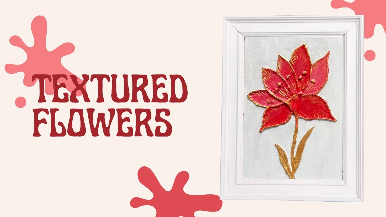 Textured flower art - YouTube