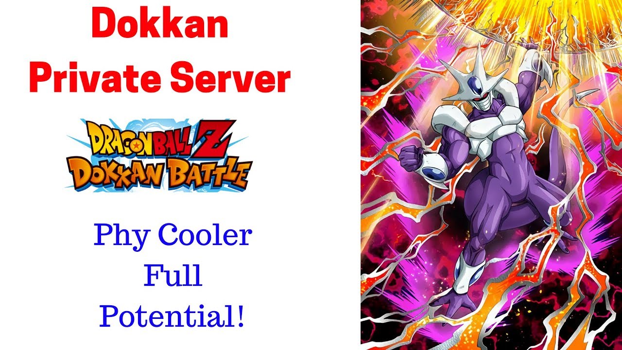 Dokkan Battle Private Server! PHY Cooler Full Potential! - YouTube
