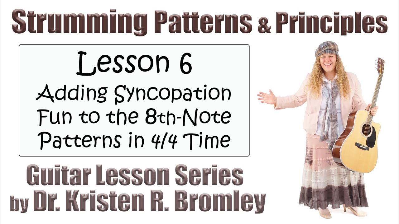 Adding Syncopation Fun to 8th-Note Patterns in 4/4 Time - Strumming ...