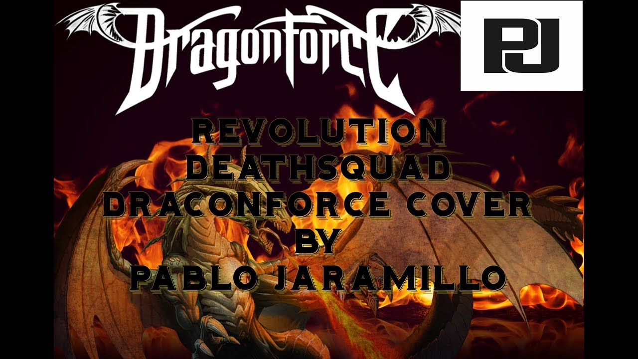 Revolution Deathsquad - DragonforcE cover by Pablo Jaramillo - YouTube