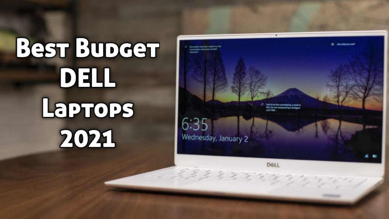 Top 5 Best Budget DELL Laptops for 2021 | Best Dell Laptops Under $1000 ...