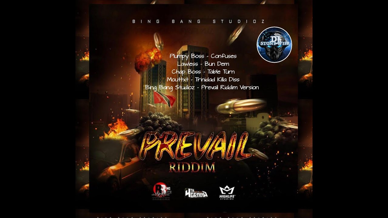 PREVAIL RIDDIM (Mix-Nov 2020) BING BANG STUDIOZ / Plumpy Boss, Lawless ...