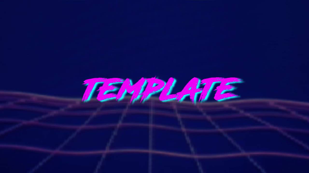 Vaporwave intro template #2 (comment if you want me to change to your ...