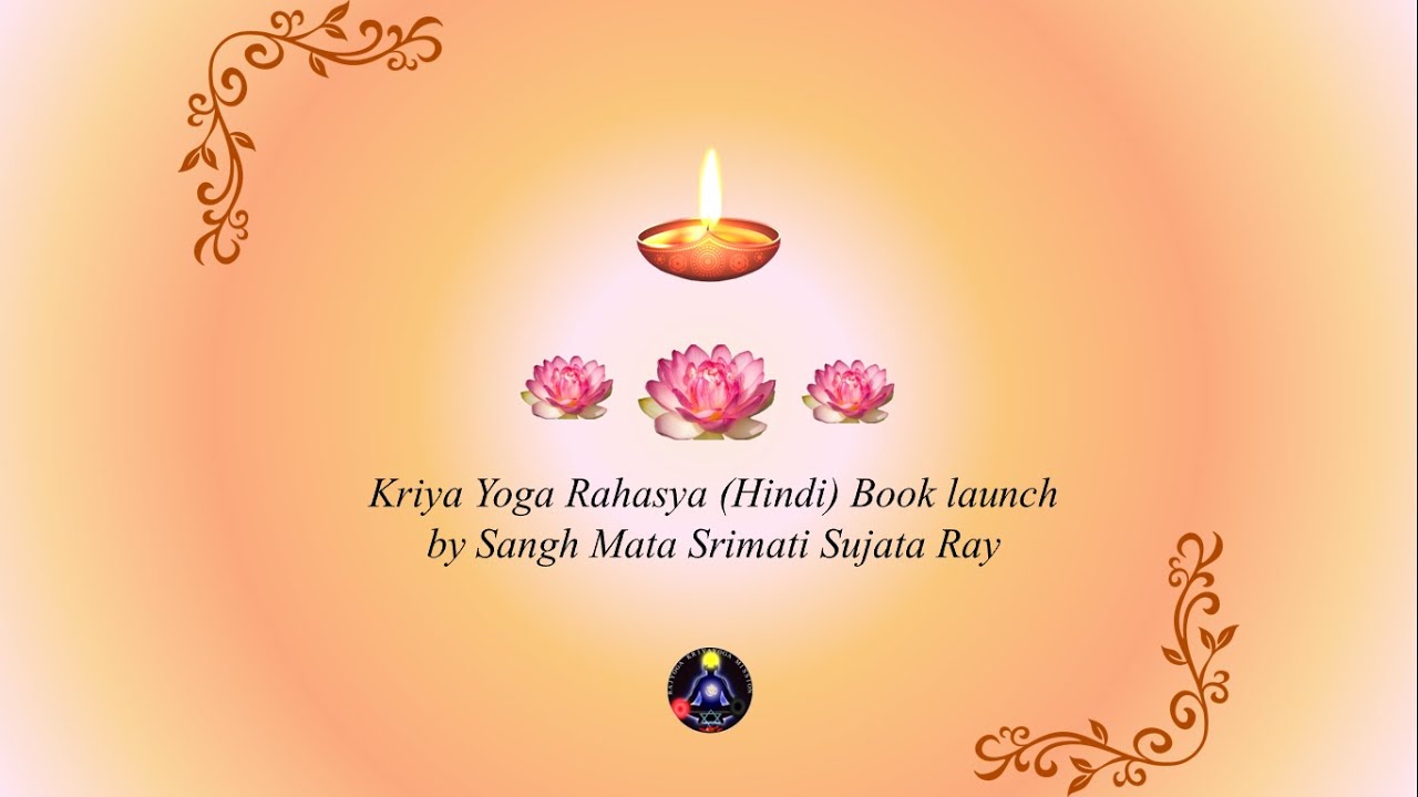 4. Kriya Yoga Rahasya (Hindi), Book launch by Sangh Mata Srimati Sujata ...