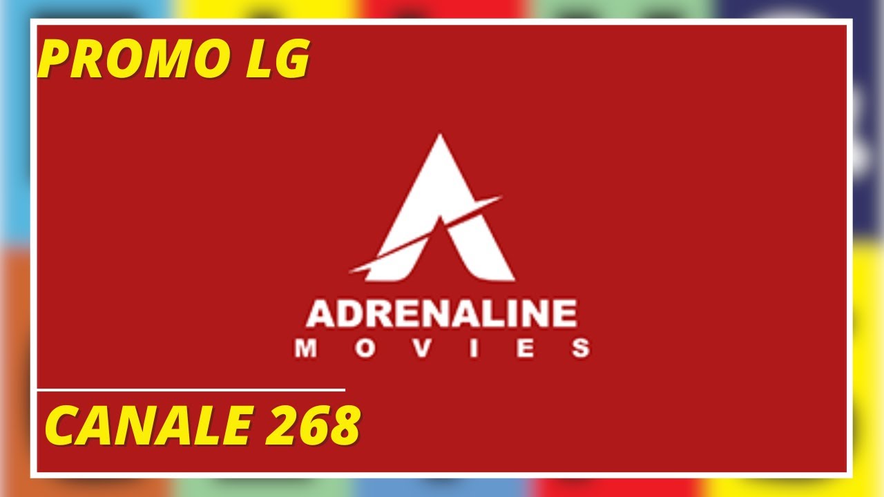 Adrenaline Movies - ora disponibile sul canale 268 di LG - YouTube