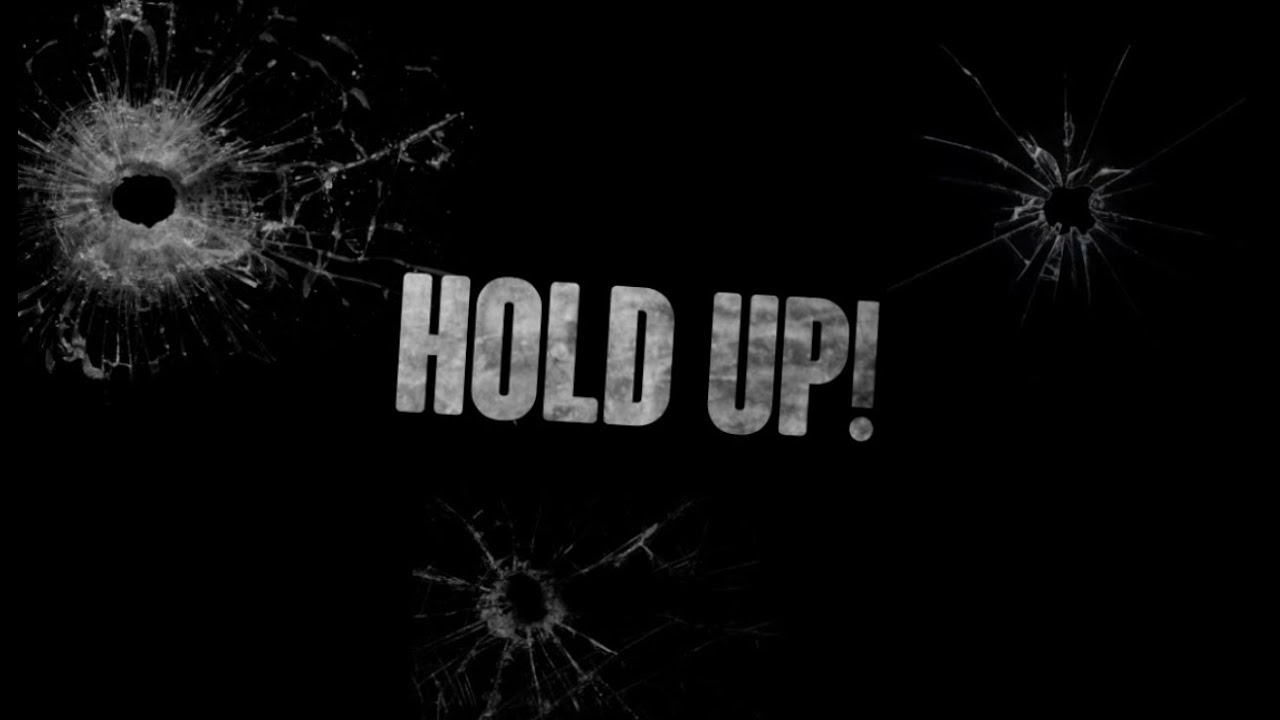 Hold up! - (Official) - YouTube