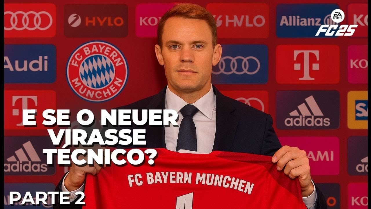 E SE O NEUER VIRASSE TÉCNICO? MODO CARREIRA SIMULAÇÕES - EA FC 25 ...